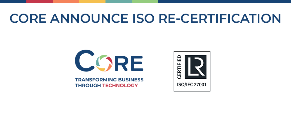 Core announce ISO re-certification