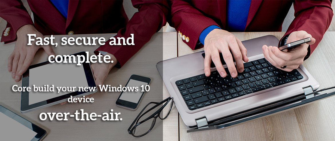 Core present latest promotional video of our Windows 10 offering