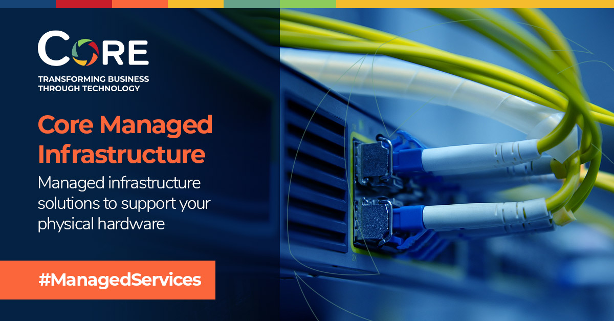 Core Managed Infrastructure